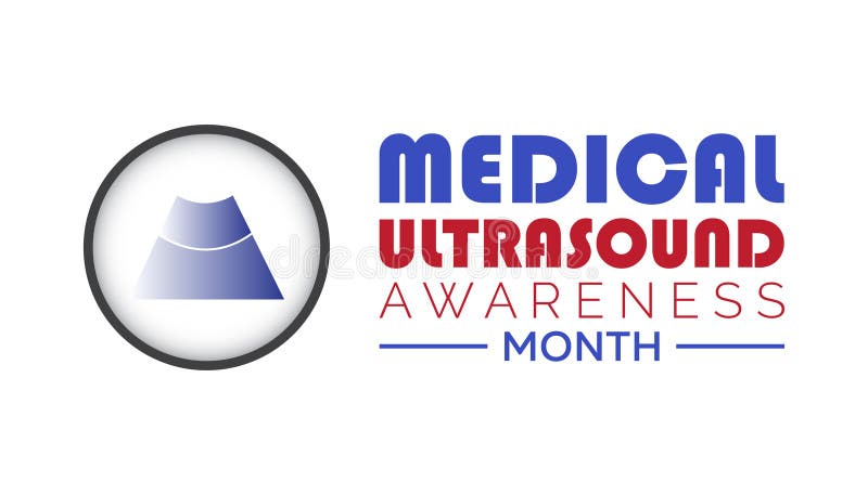 Medical Ultrasound Awareness Month is Observed Every Year on October ...