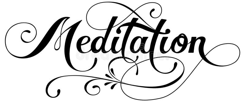 Meditation - Custom Calligraphy Text Stock Vector - Illustration of ...