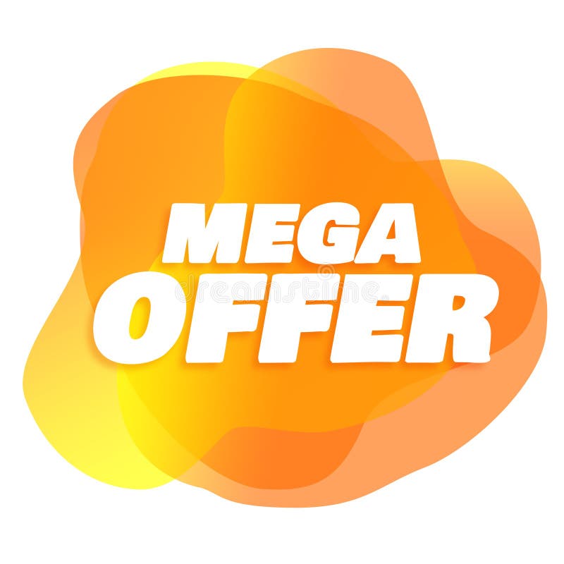Mega Offer - Promotion Label - Advertisement Stock Illustration ...