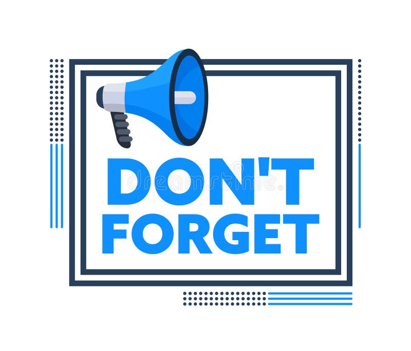 Megaphone Announcing Don T Forget Inside a Square Frame Stock Vector ...