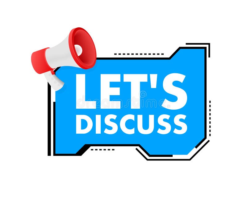 Megaphone Announcing Let S Discuss on Speech Bubble Stock Vector ...