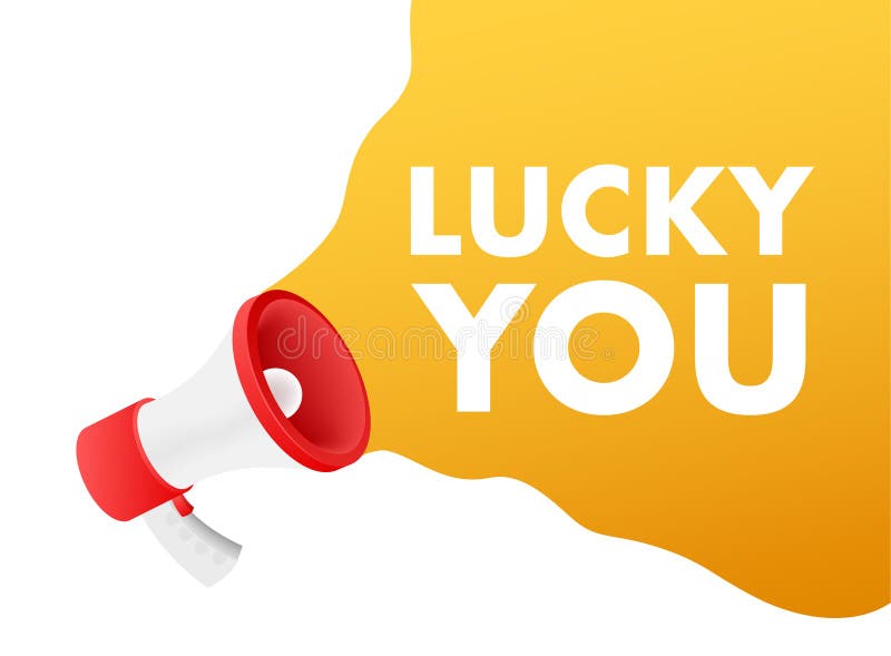 Megaphone Announcing Lucky You on Yellow Speech Bubble Stock Vector ...