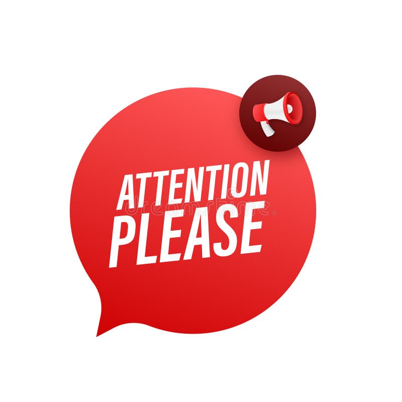 Megaphone Banner with Attention Please. Red Attention Please Sign Icon ... Megaphone Banner with Attention Please. Red Attention Please Sign Icon ...