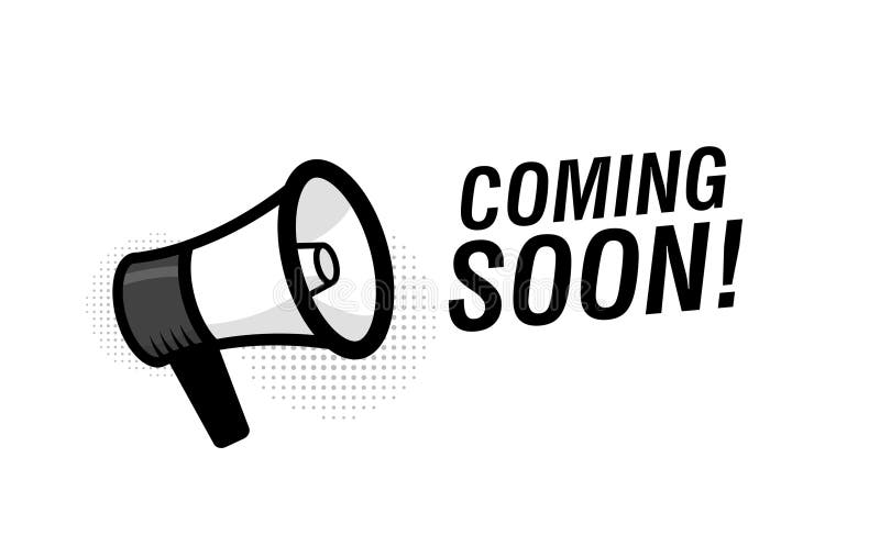 Megaphone with Coming Soon Speech Bubble. Loudspeaker Stock Vector ...