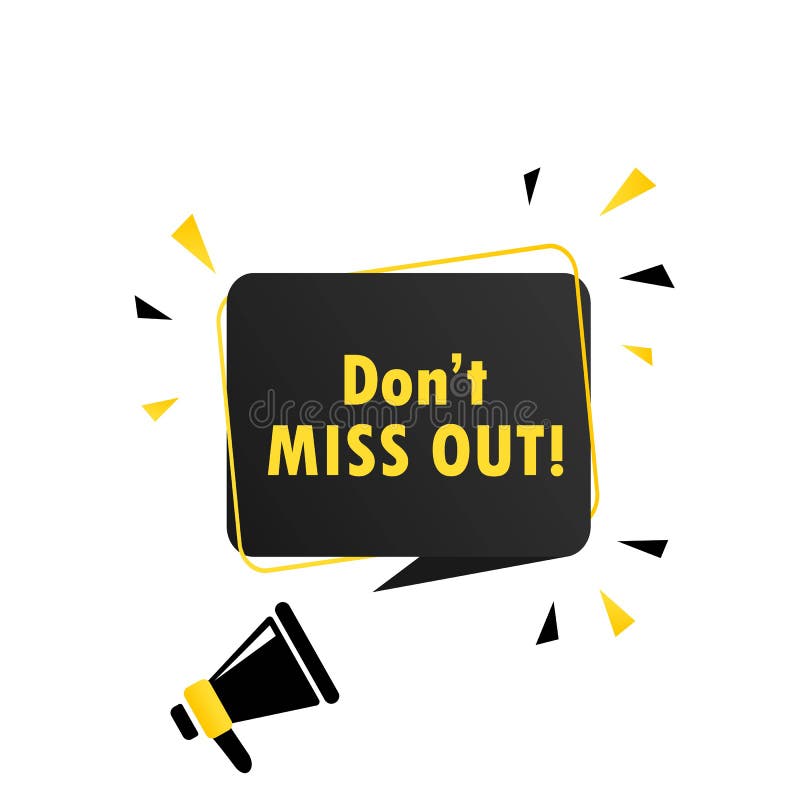 Do Not Miss Out Loudspeaker Banner To Remind Something For A Community