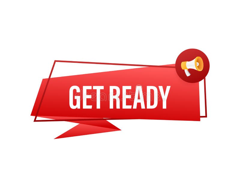 Megaphone with Get Ready Sign. Megaphone Banner. Web Design. Vector ...