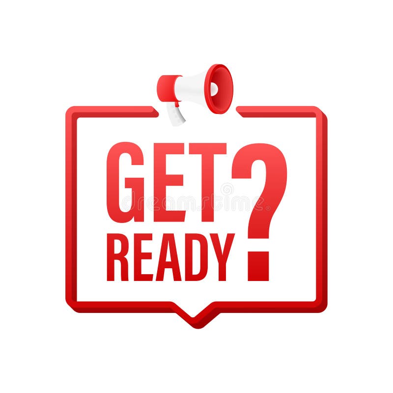 Get Ready Sign Stock Illustrations – 1,026 Get Ready Sign Stock ...