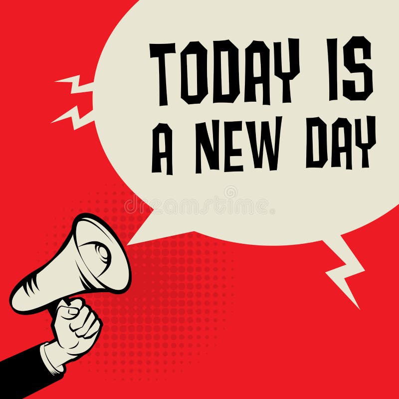 Megaphone Hand, Business Concept with Text Today is a New Day Stock ...