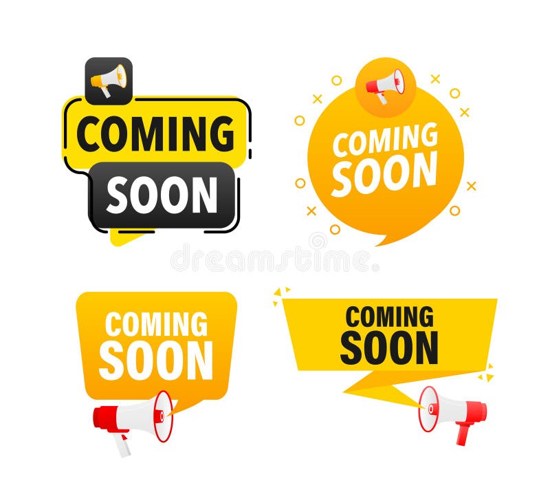 Megaphone Label Set with Text Coming Soon. Coming Soon Announcement ... Megaphone Label Set with Text Coming Soon. Coming Soon Announcement ...