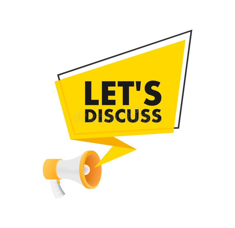 Megaphone Announcing Let S Discuss with Speech Bubble on White ...