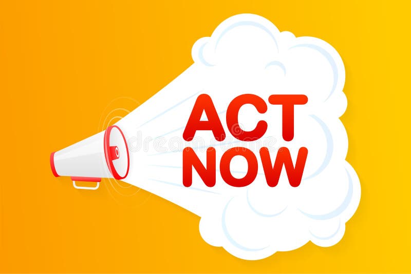 Megaphone Yellow Banner with Act Now Sign. Vector Illustration Stock ...