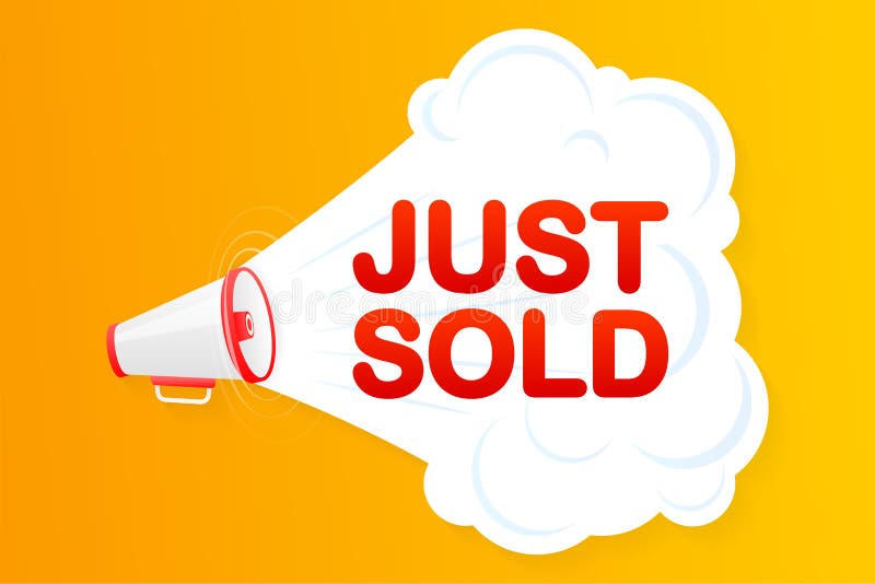 Megaphone Yellow Banner with Just Sold Sign. Vector Illustration Stock ...