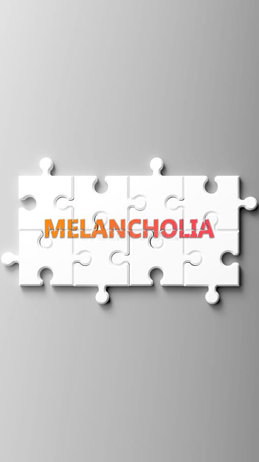 Melancholia Complex Like a Puzzle - Pictured As Word Melancholia on a ... Melancholia Complex Like a Puzzle - Pictured As Word Melancholia on a ...