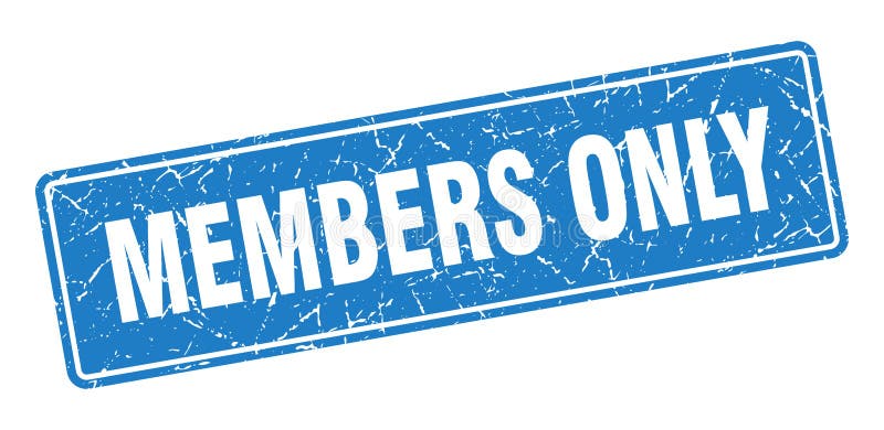 Members only Sign. Members only Grunge Stamp Stock Vector ...