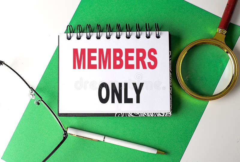 MEMBERS only Text on Notebook on Green Paper Stock Photo - Image of ...