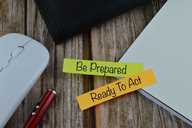Memo Note Written with Text BE PREPARED READY TO ACT Stock Photo ...