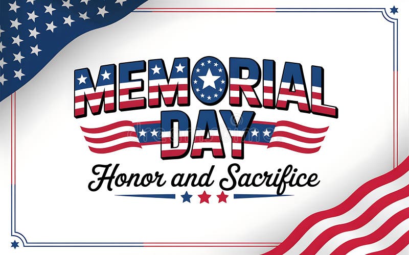 Memorial Day Graphic with American Flag and Honor and Sacrifice Text ...