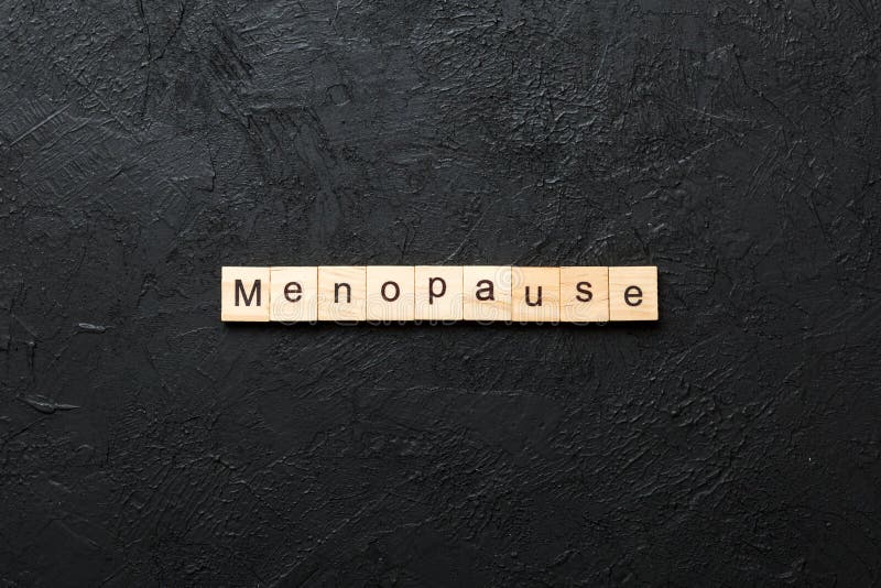 Menopause Word Written on Wood Block. Menopause Text on Table, Concept ...