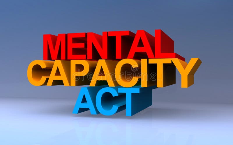 Mental Capacity Act on Blue Stock Illustration - Illustration of ...