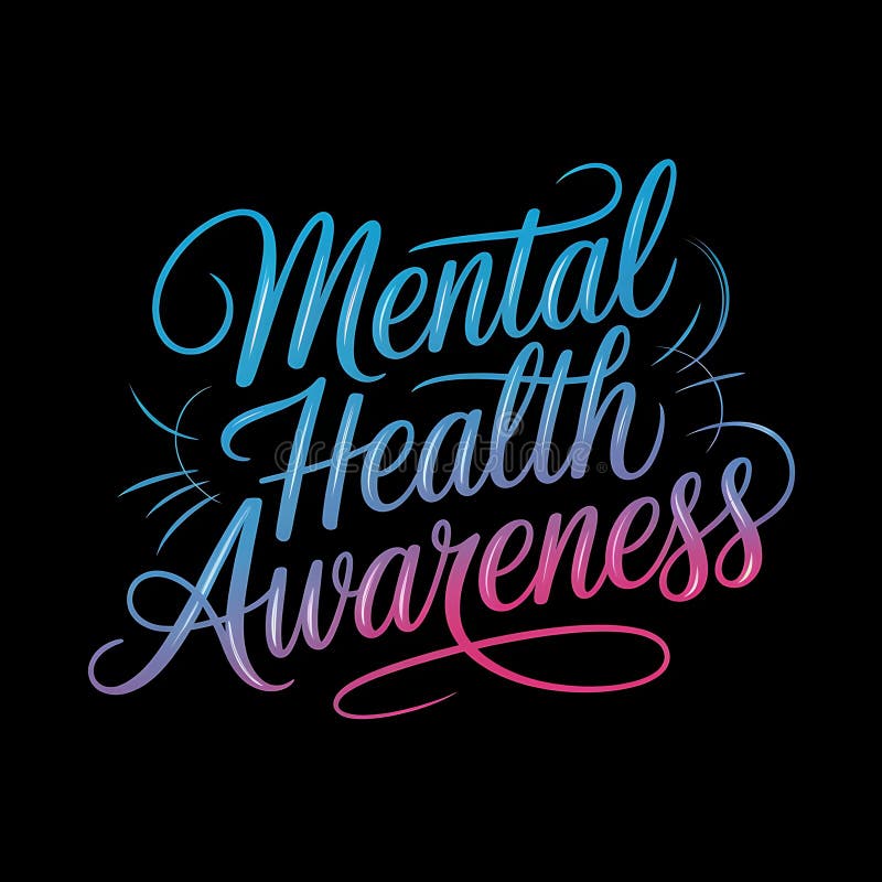 Mental Health Awareness Text in Cursive Font on a Black Background ...
