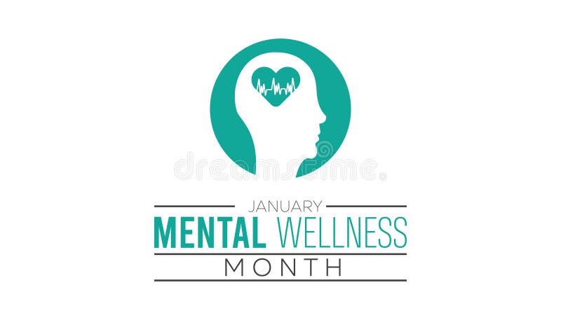 Mental Wellness Month Observed Each Year during January. Healthcare ...