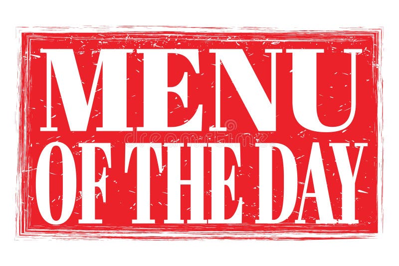 MENU of the DAY, Words on Red Grungy Stamp Sign Stock Illustration ...