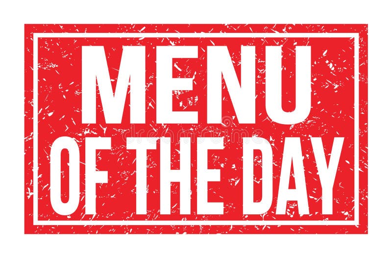 MENU of the DAY, Words on Red Rectangle Stamp Sign Stock Illustration ...