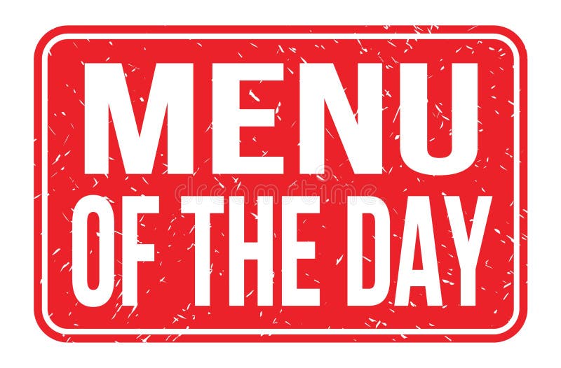 MENU of the DAY, Words on Red Rectangle Stamp Sign Stock Illustration ...