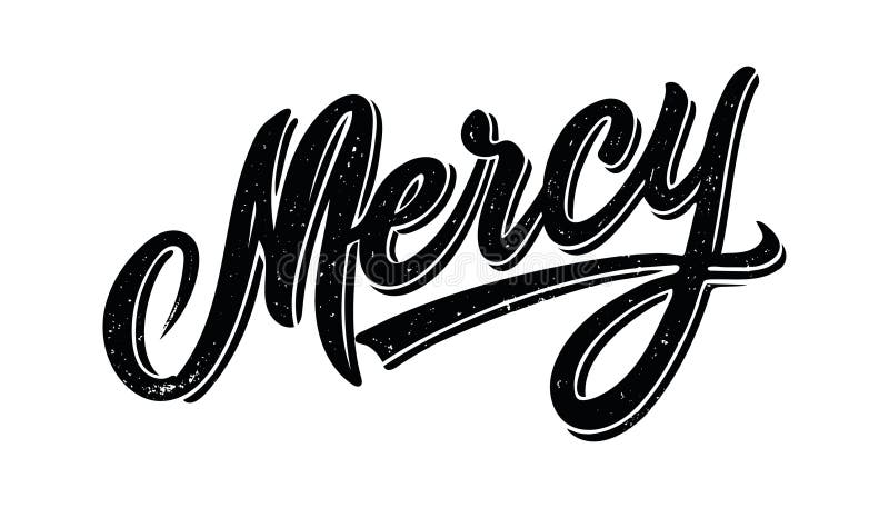 Mercy - Calligraphy Text. Sketch Hand Drawn Vector Illustration on ...