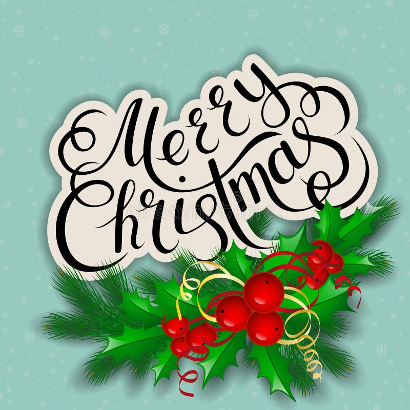 Merry Christmas Lettering Card With Holly Stock Vector Illustration