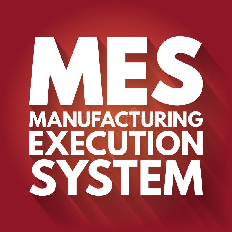 MES Manufacturing Execution System - Computerized Systems Used in ...