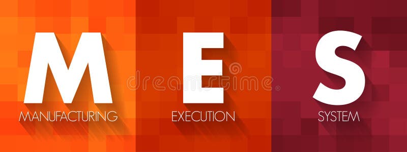 MES - Manufacturing Execution System Acronym Stock Illustration ...
