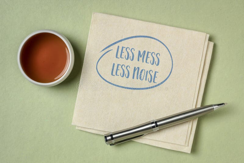 Less Mess, less Noise - Inspirational Note, Decluttering, Simplicity ...