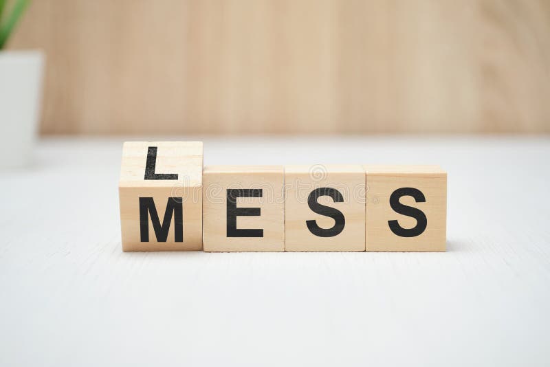 Less Mess Words on Wooden Blocks Stock Photo - Image of complications ...