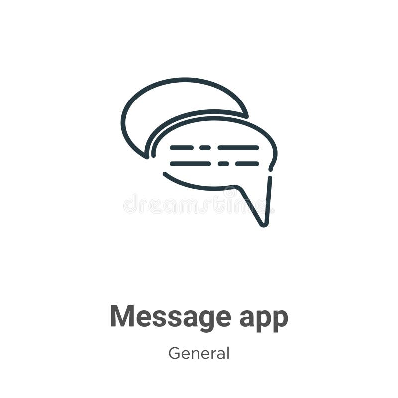Message App Outline Vector Icon. Thin Line Black Message App Icon, Flat ...
