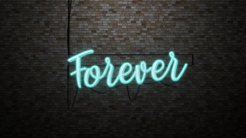 The Message Forever Neon Light on Brick Wall Bcakground Stock ...