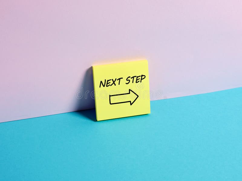 The Message Next Step on a Sticky Note Paper Stock Photo - Image of ...