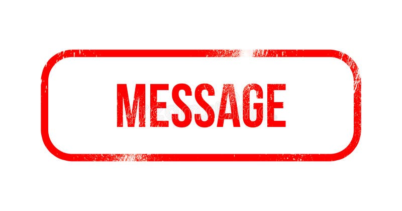 Message - Red Grunge Rubber, Stamp Stock Illustration - Illustration of ...
