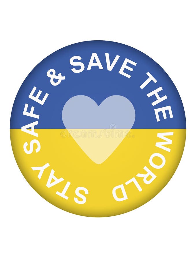 Message Stay Safe and Save the World on Round Button Stock Illustration ...