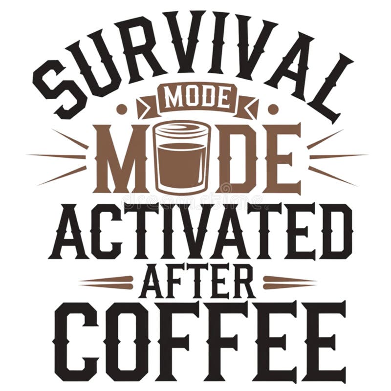 The Message, Survival Mode Activated after Coffee Accompanied by a ...