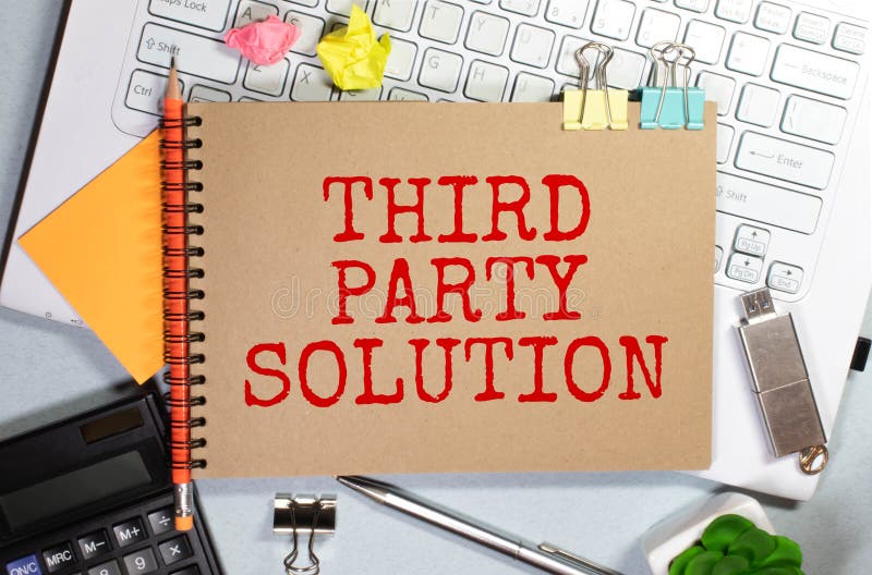 The Message Third Party Solution Written on a Notebook on Business ...