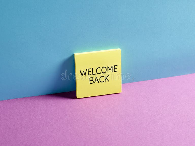 The Message Welcome Back on a Sticky Note Paper Stock Photo - Image of ...