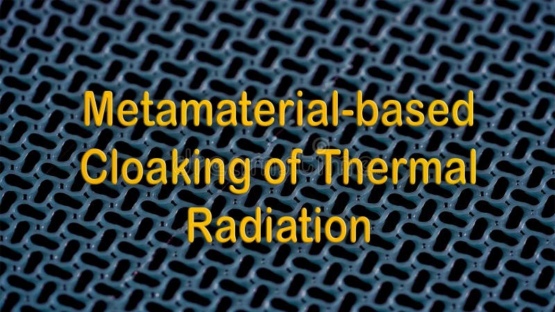 Metamaterial-based Cloaking of Thermal Radiation: Engineering Materials ...