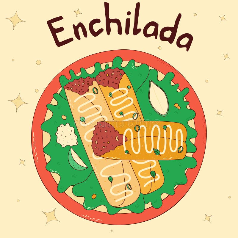 Mexican Traditional Food. Enchilada. Vector Illustration in Hand Drawn ...
