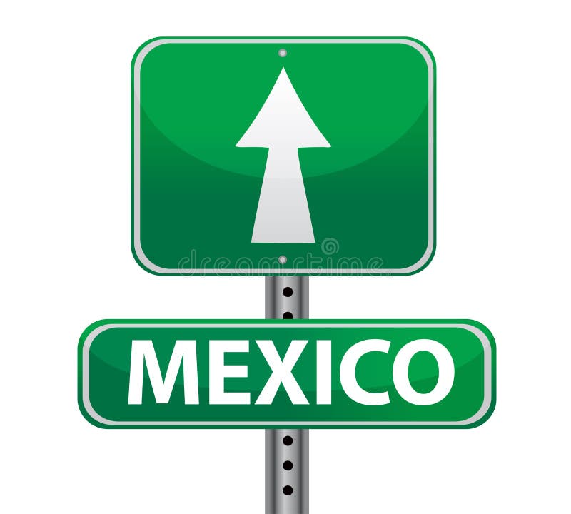 Mexico border sign stock illustration. Illustration of drive - 27893661