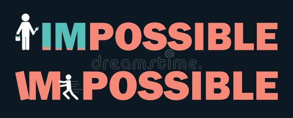 Mezzi Impossibili Sono Possibile Illustrazione Vettoriale - Illustrazione di simbolo, spinta ...