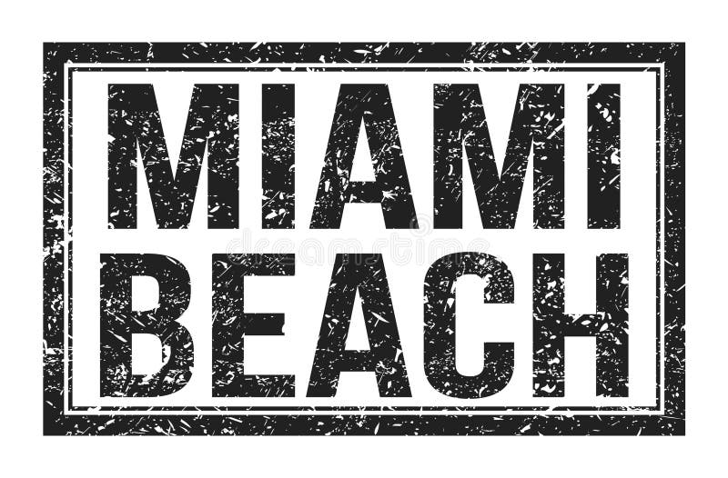 MIAMI BEACH, Words on Black Rectangle Stamp Sign Stock Illustration ...