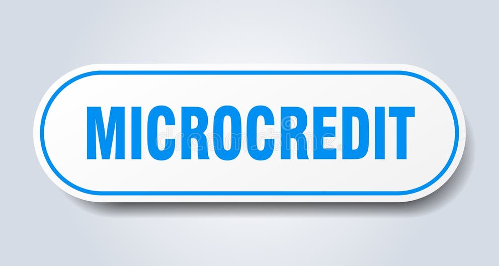 Microcredit Sign. Rounded Isolated Button. White Sticker Stock Vector ...