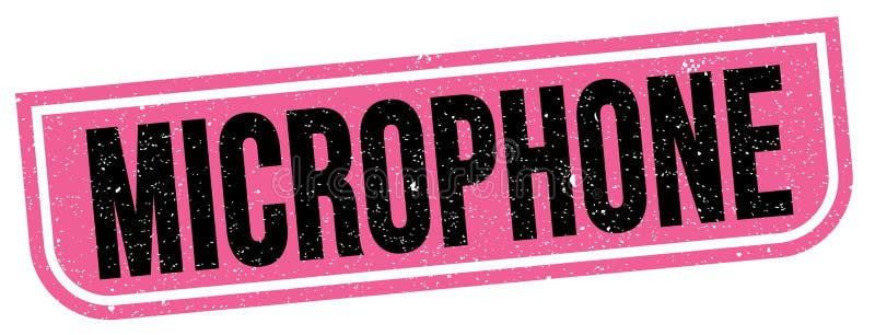 MICROPHONE Text Written on Pink-black Stamp Sign Stock Photo - Image of ...