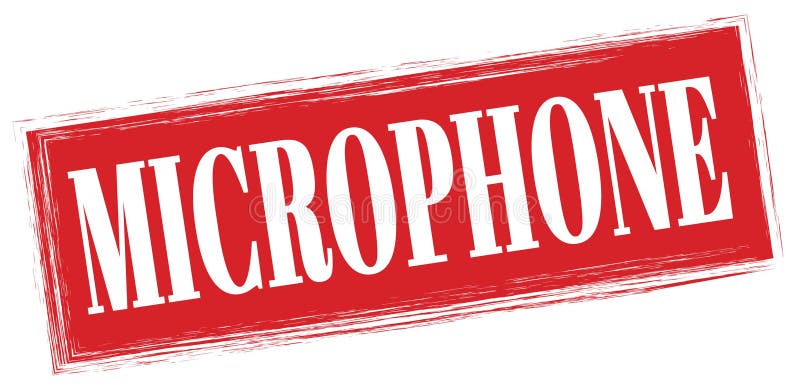 MICROPHONE Text Written on Red Stamp Sign Stock Illustration ...